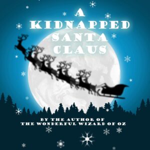 A Kidnapped Santa Claus : family theatre - OPEN EALING